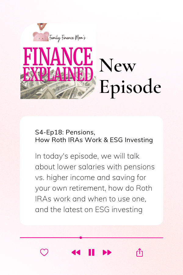 S4-18: How Do Roth IRAs Work, Pensions & ESG Investing